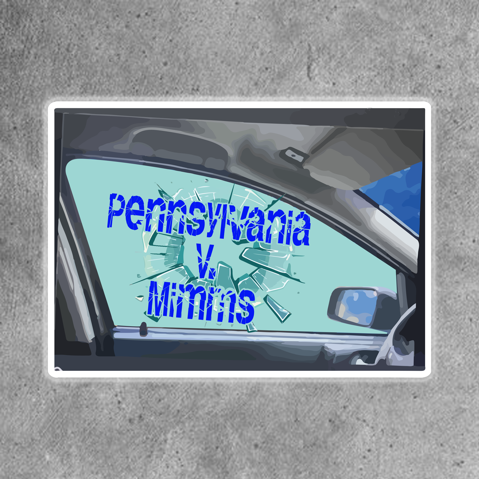 Pennsylvania V. Mimms - Sticker - Proactive Concepts