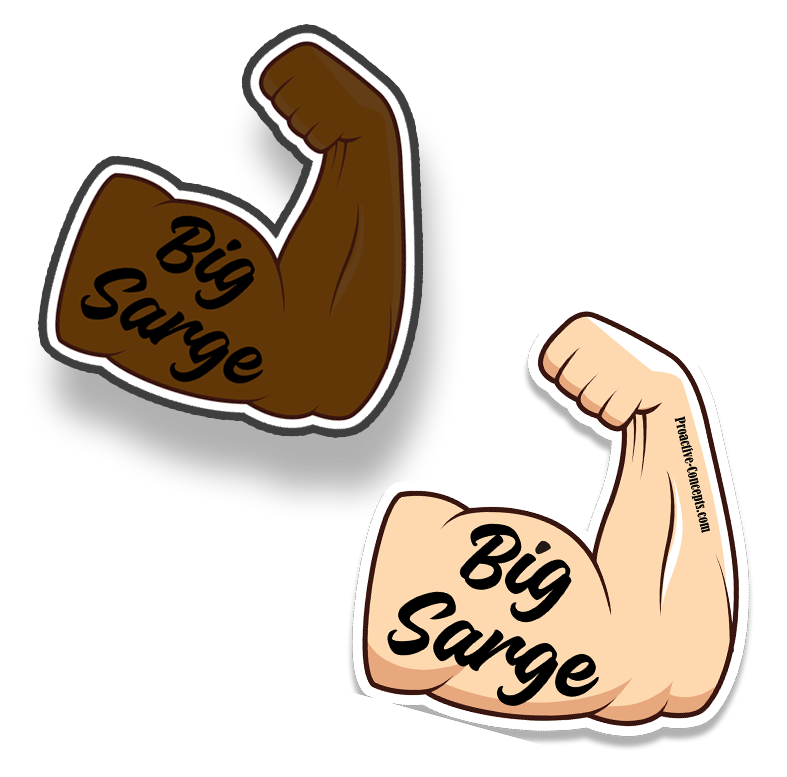 Big Sarge - Sticker - Proactive Concepts – Proactive Concepts